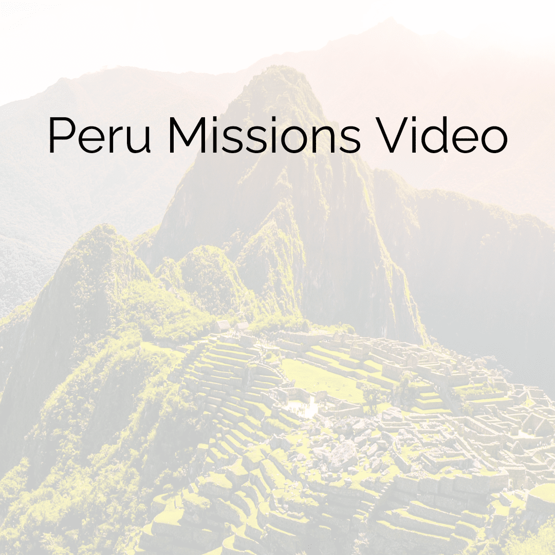 Peru Missions Video - Women Today International Site