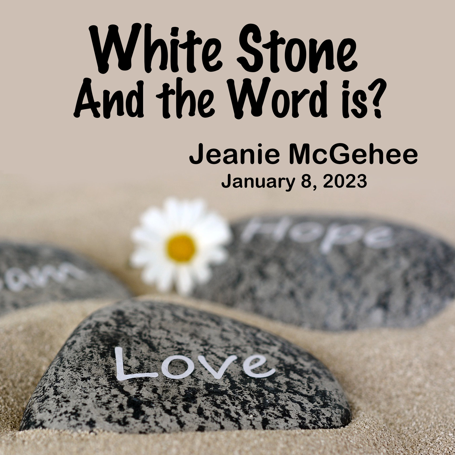 White Stone - And the Word Is? - Unity Church