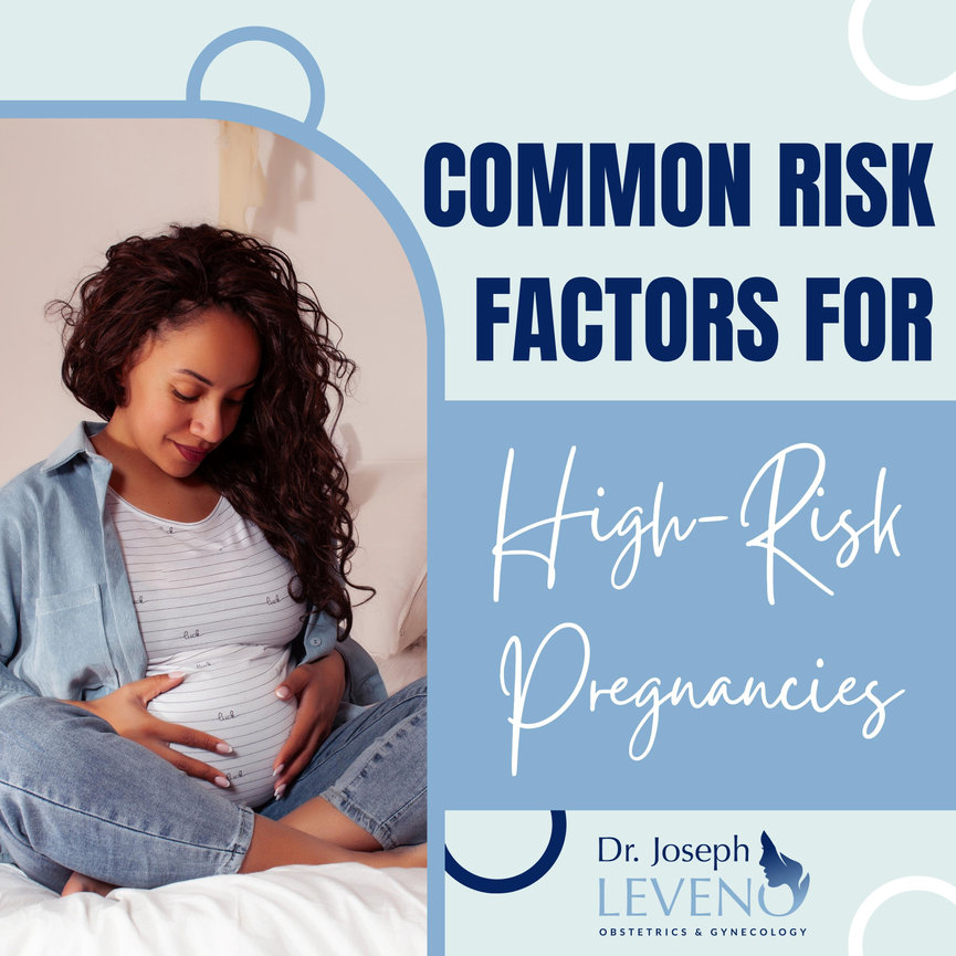 Common Risk Factors for High Risk Pregnancies - Dr. Joseph Leveno