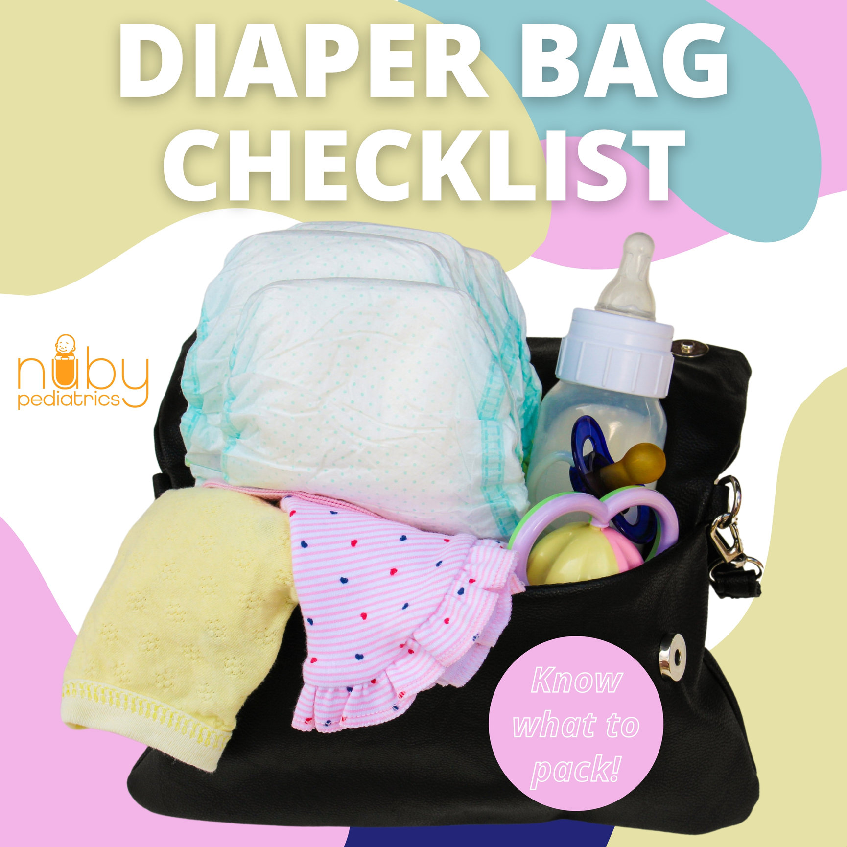 Know-What-To-Pack-In-Your-Diaper-Bag-Checklist - Nuby Pediatrics